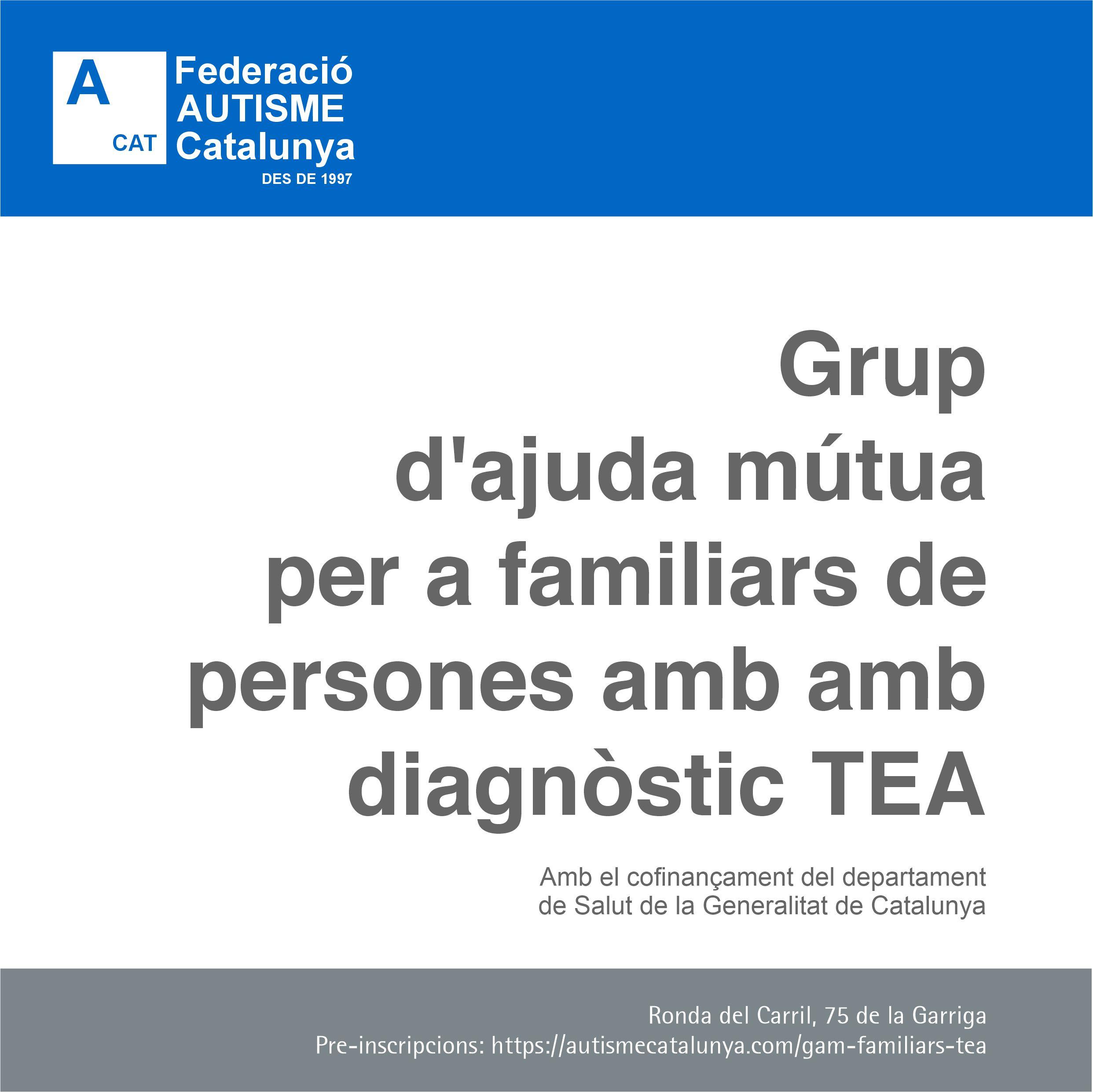 GAM per a familiars de persones amb TEA - Federació Autisme Catalunya